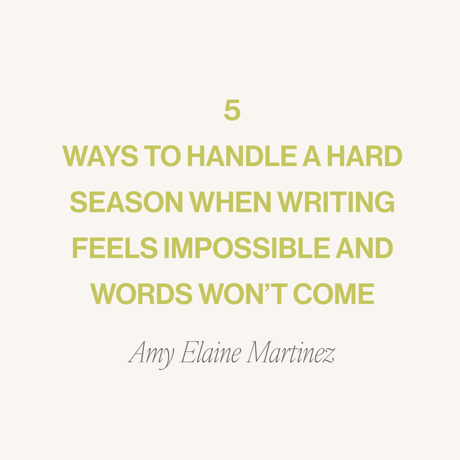 5 Ways To Handle a Hard Season When Writing Feels Impossible and Words ...