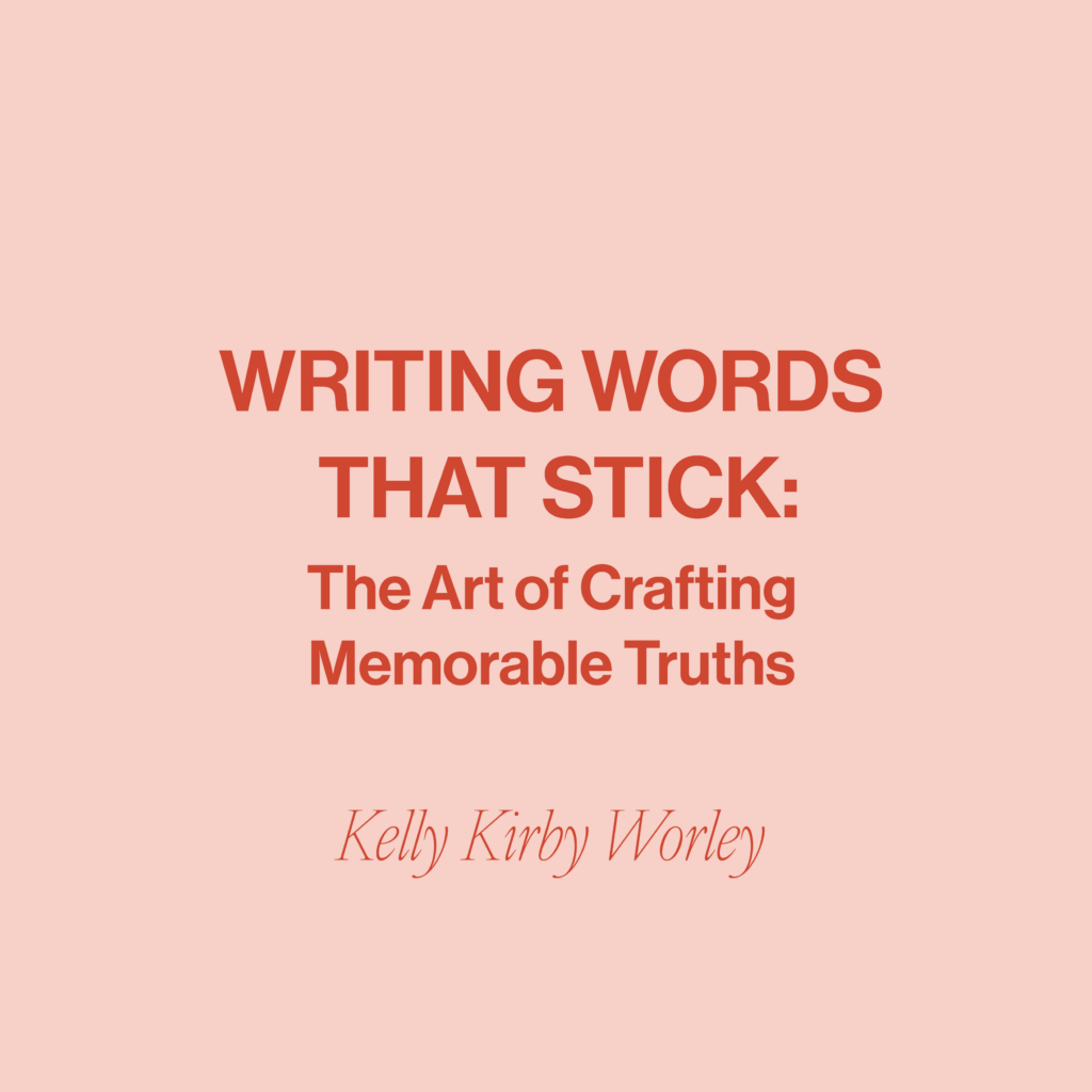 Writing Words That Stick: The Art of Crafting Memorable Truths – COMPEL ...