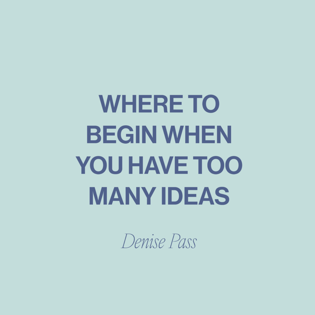 Where To Begin When You Have Too Many Ideas – COMPEL Pro Writers Training