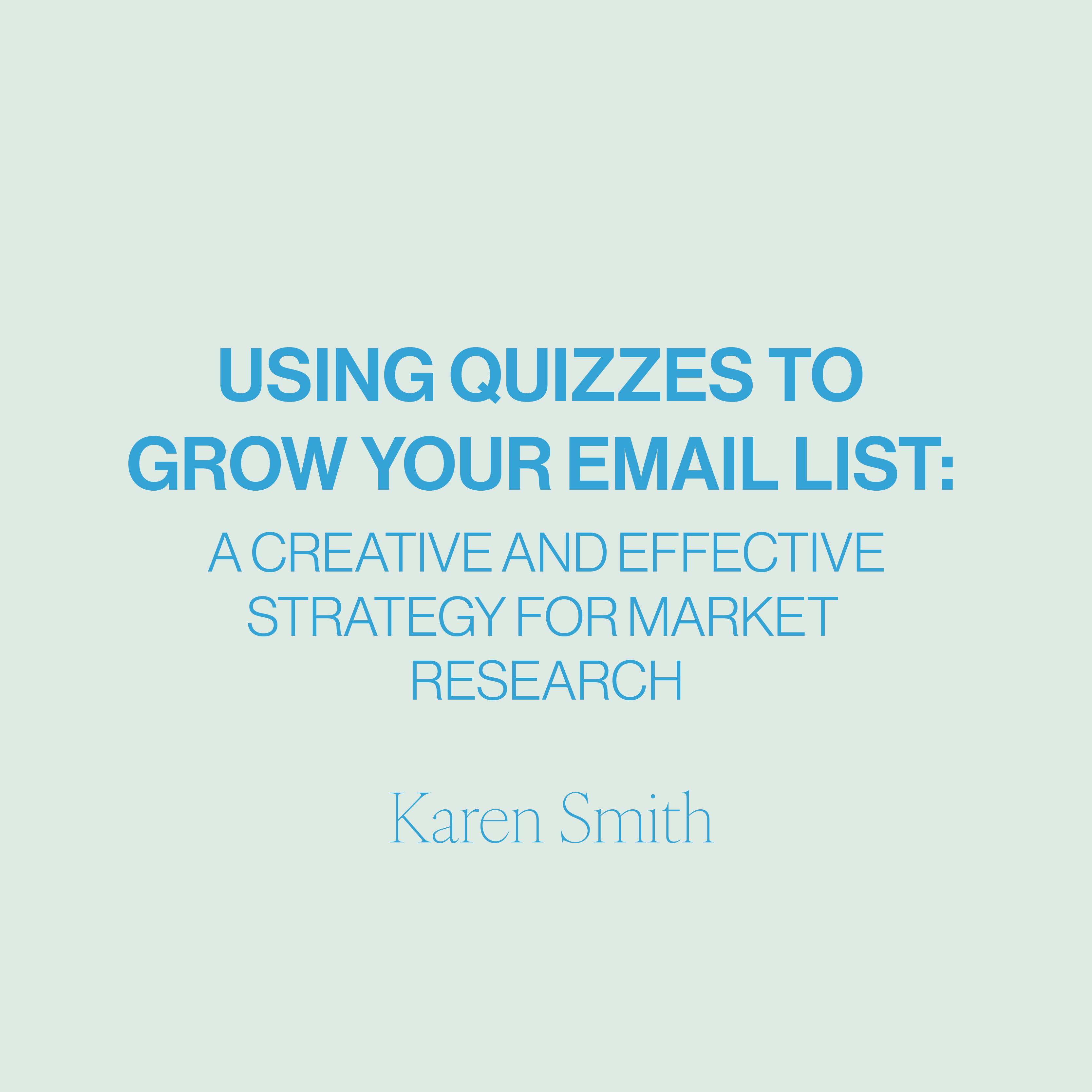 Using Quizzes To Grow Your Email List: A Creative and Effective ...