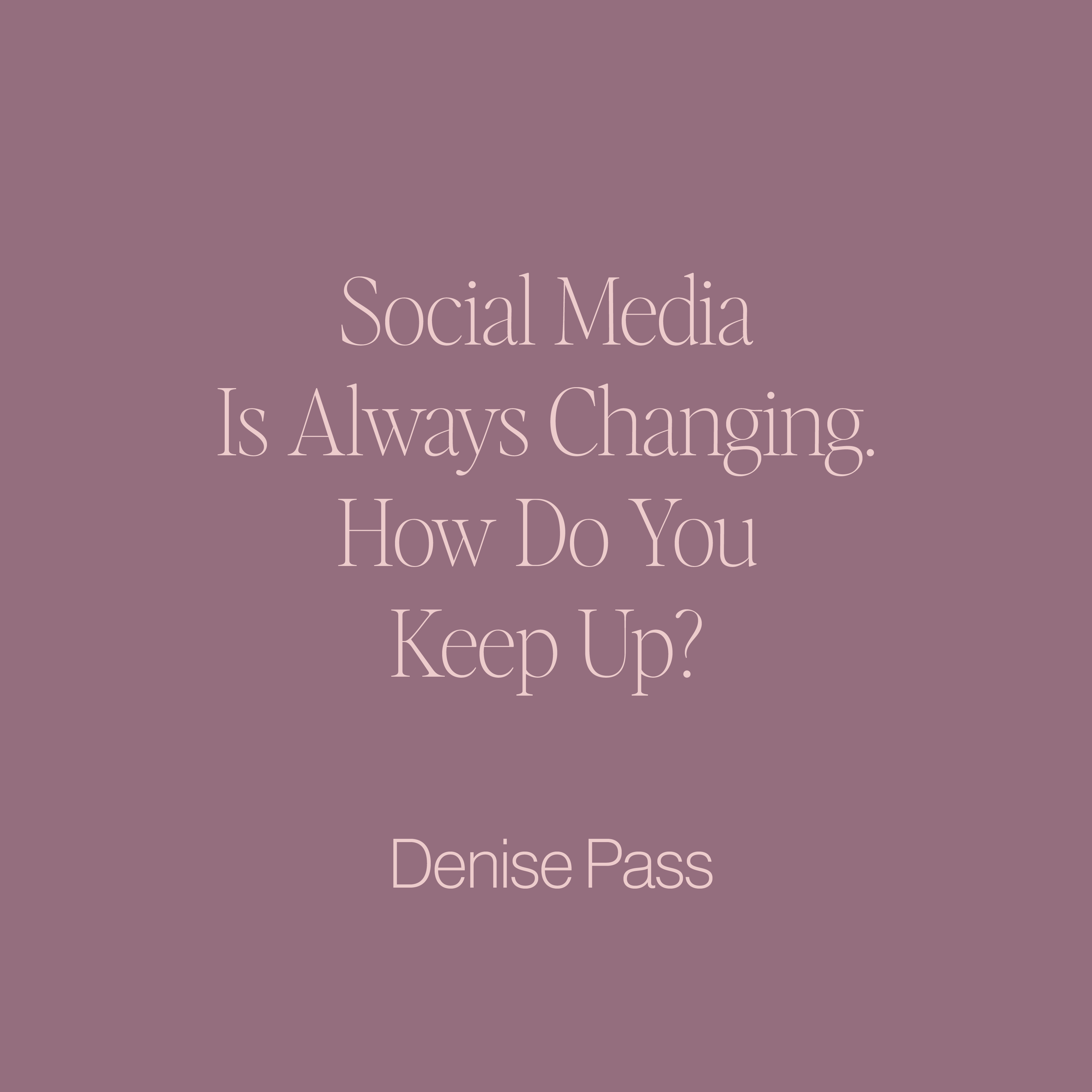 Social Media Is Always Changing. How Do You Keep Up? – COMPEL Pro ...